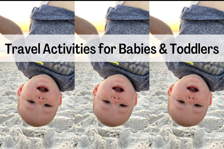 18 Best Travel Activities for Toddlers & Babies (2025) - On The Go Fam