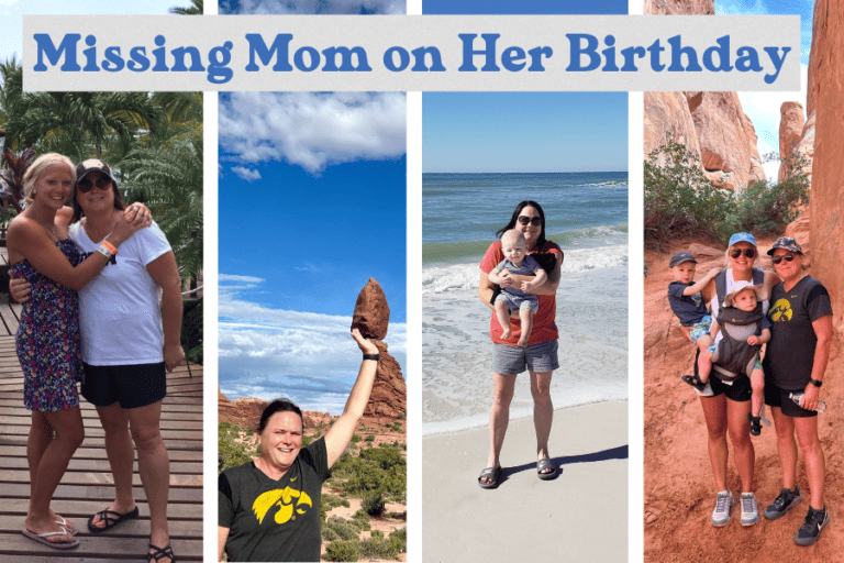 Missing Mom on Her Birthday... and Everyday - On The Go Fam