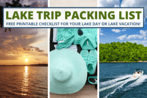 Ultimate Lake Trip Packing Checklist (Free Printable) - On The Go Fam