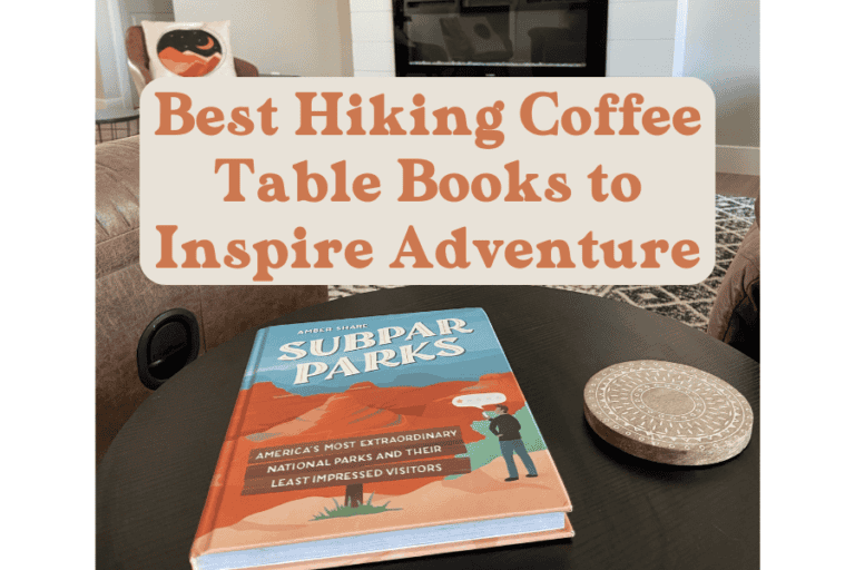 Top 25 Hiking Coffee Table Books to Inspire Adventure - On The Go Fam